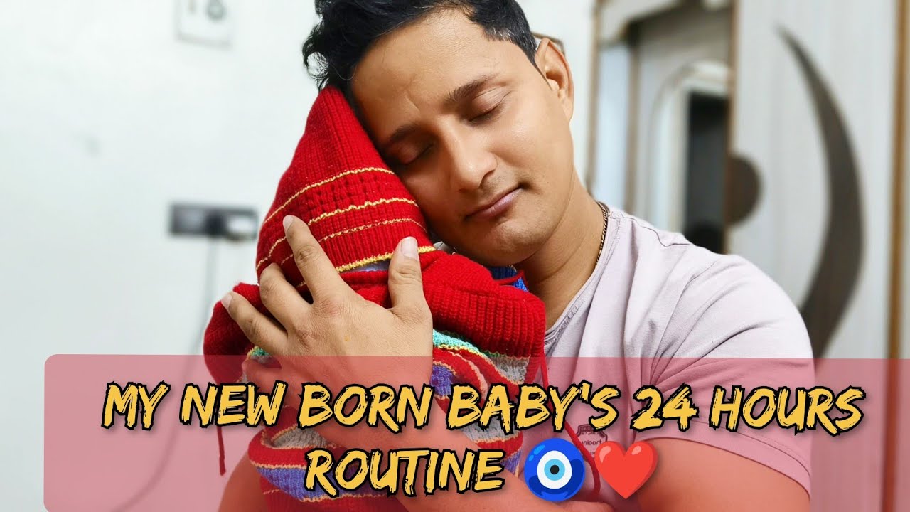 My New Born Baby's 24 hours routine ♥️🧿 | Daily vlog sham ke 07:00 Baje ...
