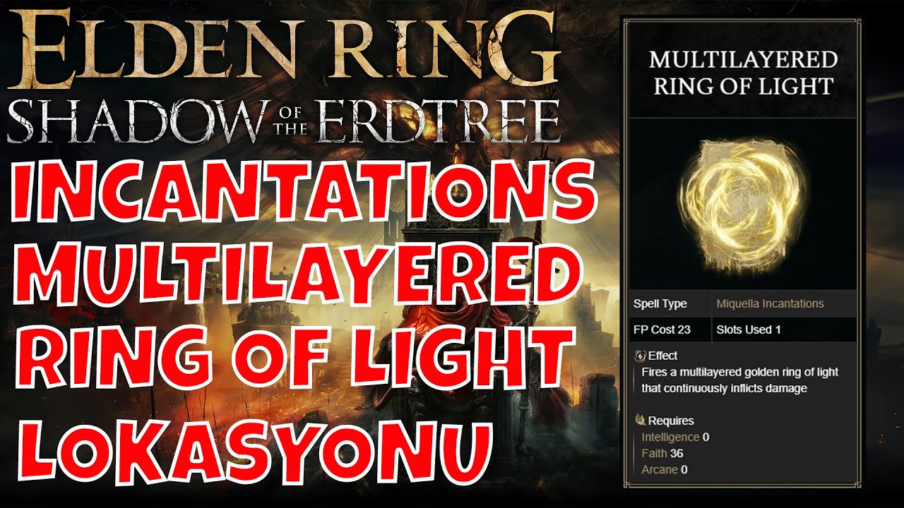 Multilayered Ring Of Light Lokasyonu - Elden Ring Shadow Of The Erdtree ...
