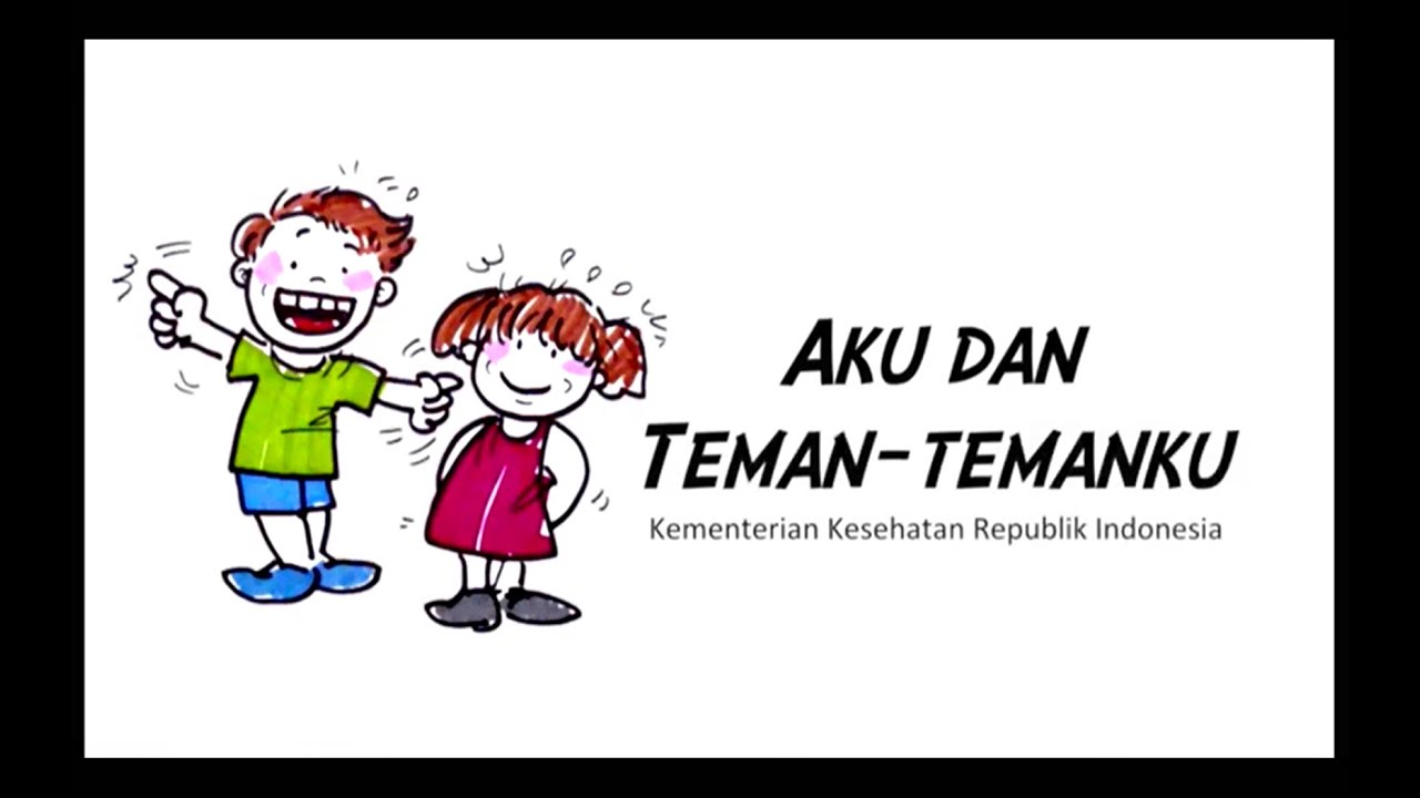 aku dan teman teman ku - YouTube