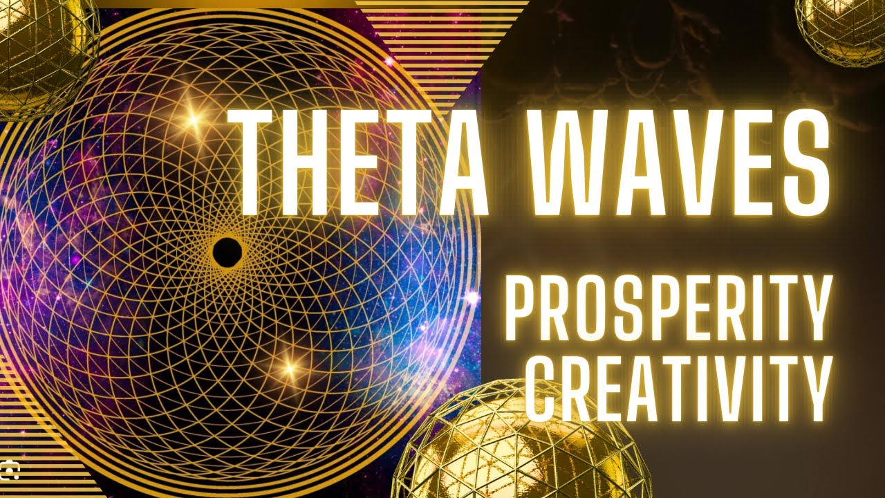 Theta Waves: 7 Minutes to Prosperity & Creativity - YouTube