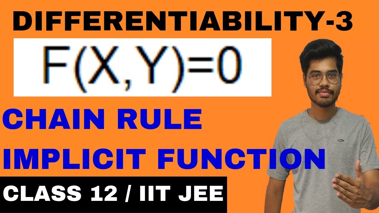 DIFFERENTIABILITY 3- | DERIVATIVES OF IMPLICIT FUNCTIONS | CHAIN RULE ...