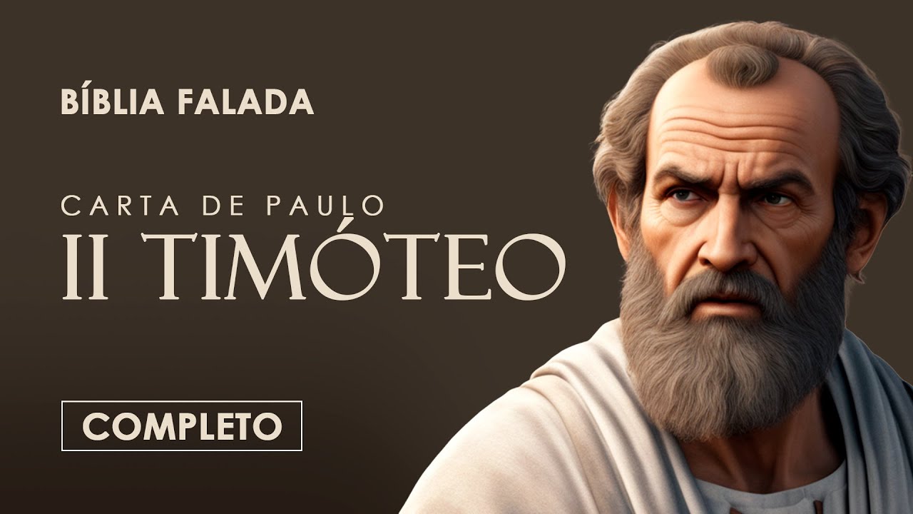 2 Timóteo | Completo (Versão A Mensagem) - YouTube
