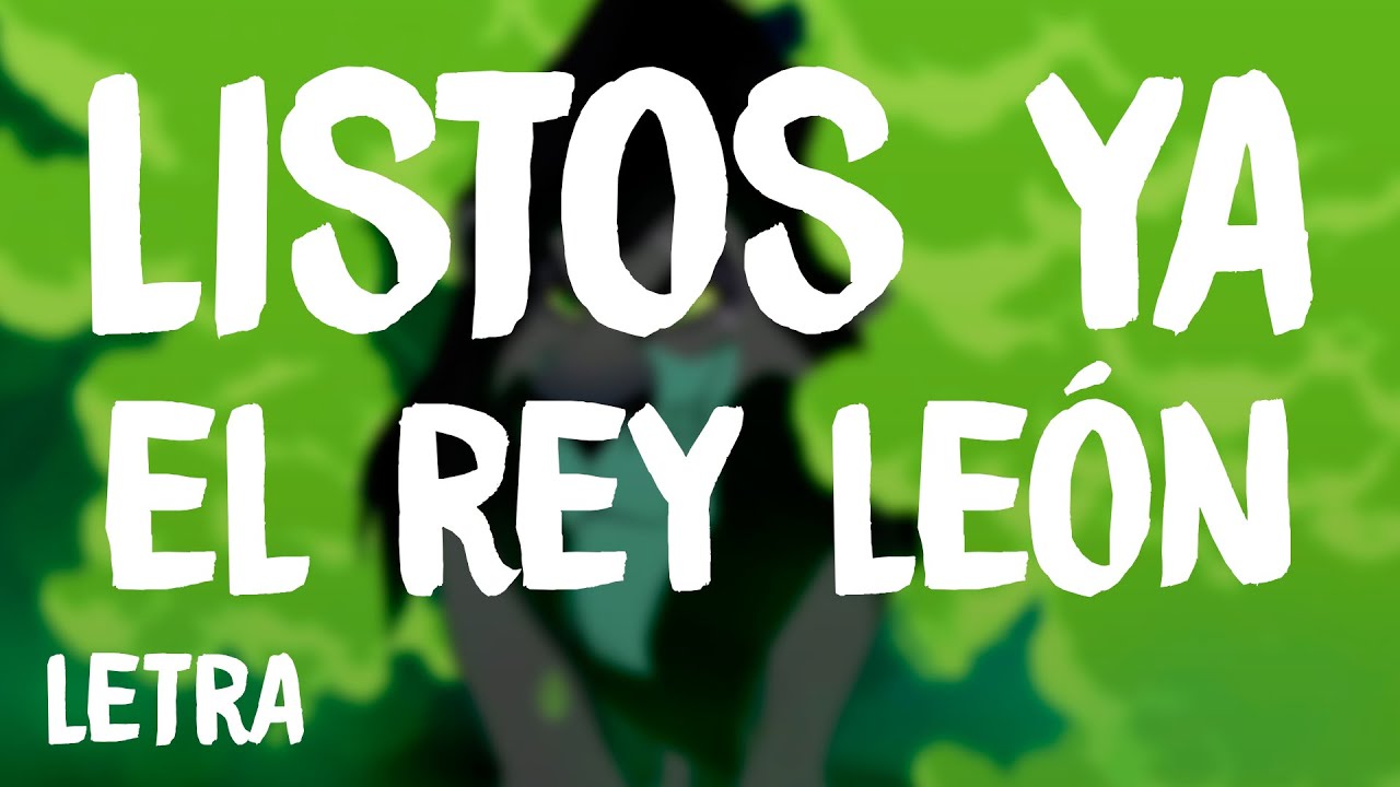 El Rey León - Listos Ya (Letra) - YouTube
