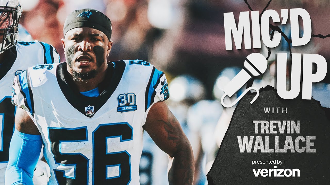 Trevin Wallace was MIC'D UP vs. the Denver Broncos | Carolina Panthers ...