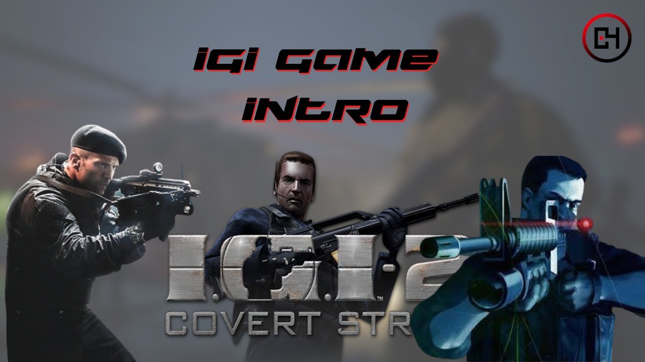 IGI Game Intro Video | Project IGI | I.G.I.-2: Covert Strike | I.G.I ...