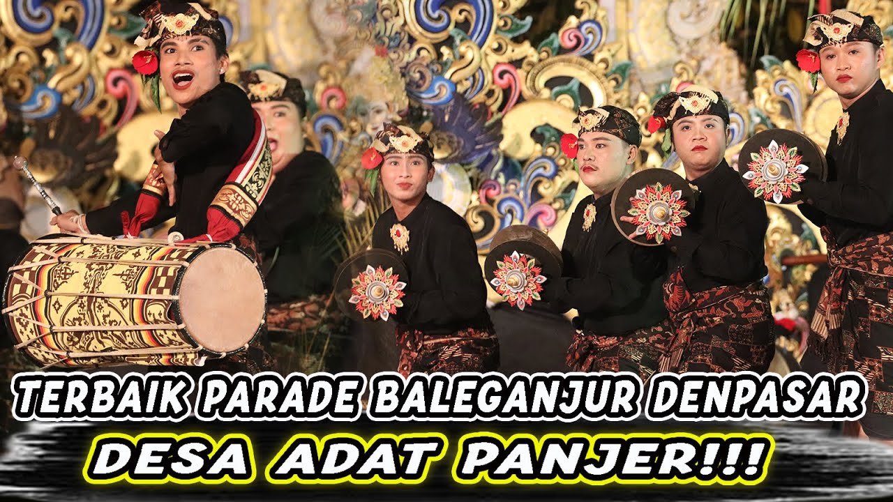 TERBAIK PARADE BALEGANJUR KOTA DENPASAR 2022 | SEKA PANCER GITA WRDHI ...