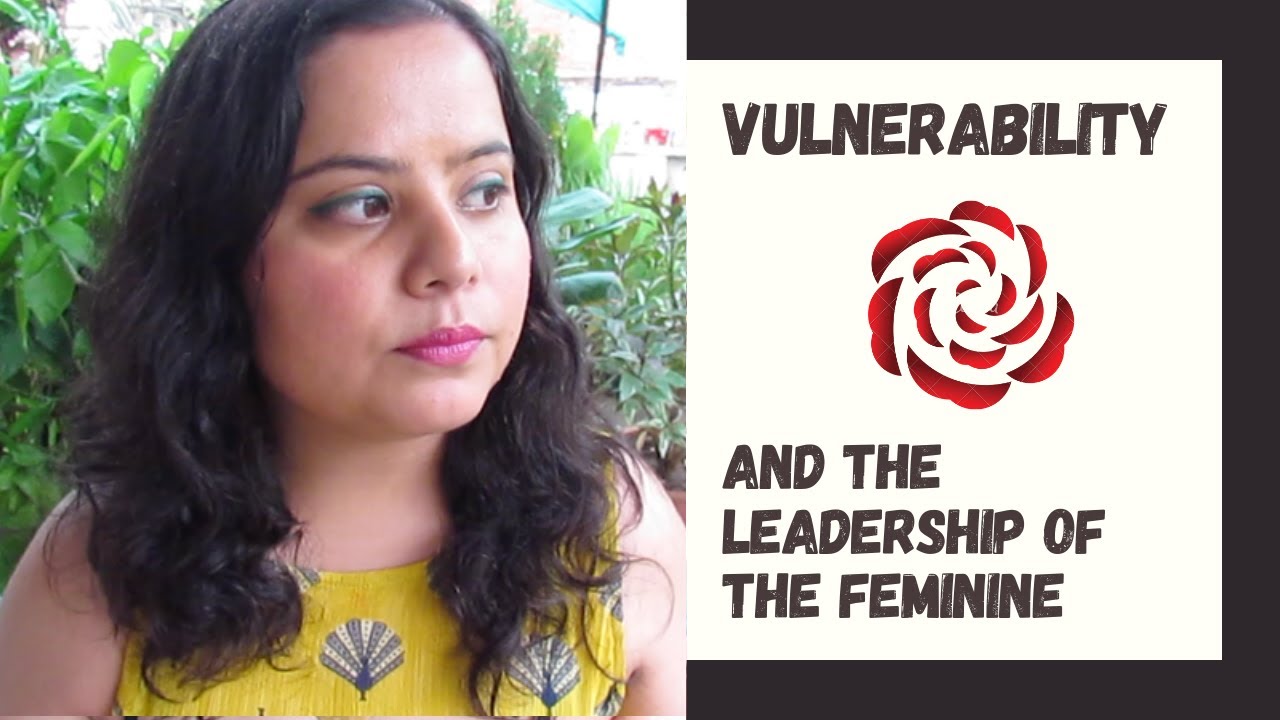 Vulnerability & The Leadership of the Feminine (Answering Viewer ...