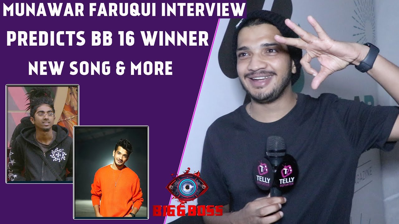 Munawar Faruqui interview: Predicts Bigg Boss 16 Winner, His New Song ...