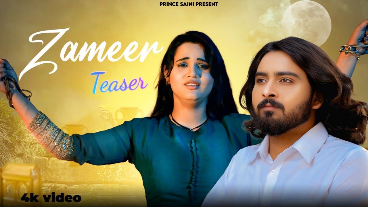ZAMEER SONG Teaser Official Video 2025| Prince Saini | Shama | Rohi ...