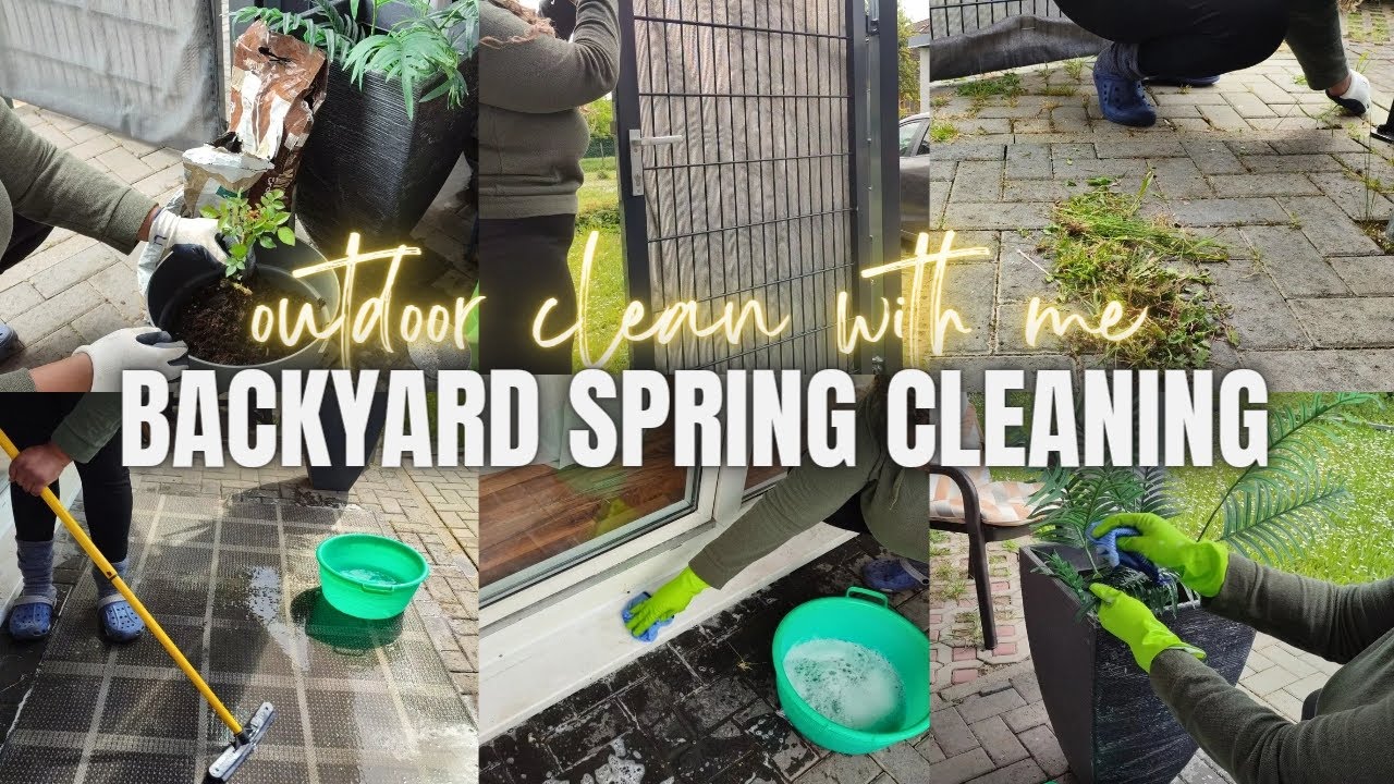 *NEW* BACKYARD SPRING CLEANING | CLEANING MOTIVATION | CLEAN WITH ME ...