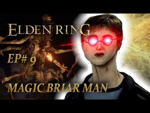 Elden Ring Ep#9 Magic Briar Man - YouTube
