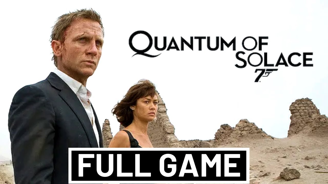 James Bond 007: Quantum of Solace (2008) Full Game Walkthrough Longplay ...