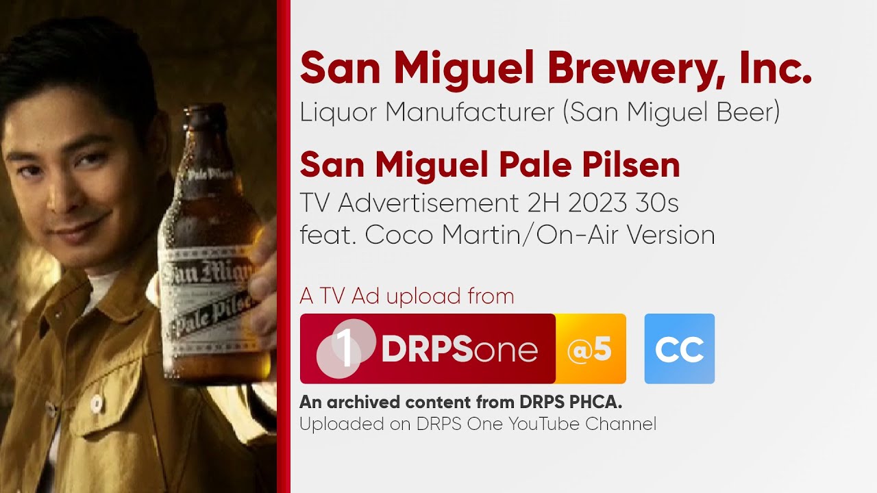 San Miguel Pale Pilsen TV Ad 2H 2023 30s with Coco Martin (Philippines ...