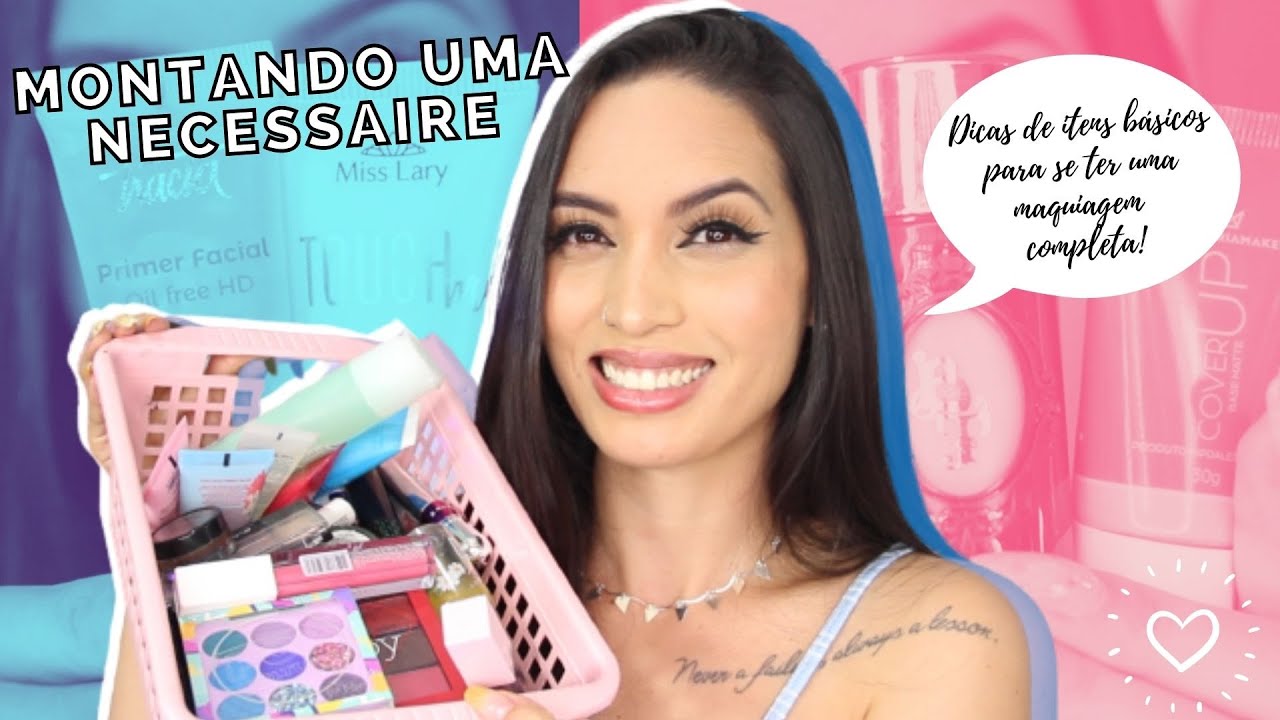 COMO MONTAR UMA NECESSAIRE │ O QUE LEVAR NA NECESSAIRE │ ANNE AGUIAR ...