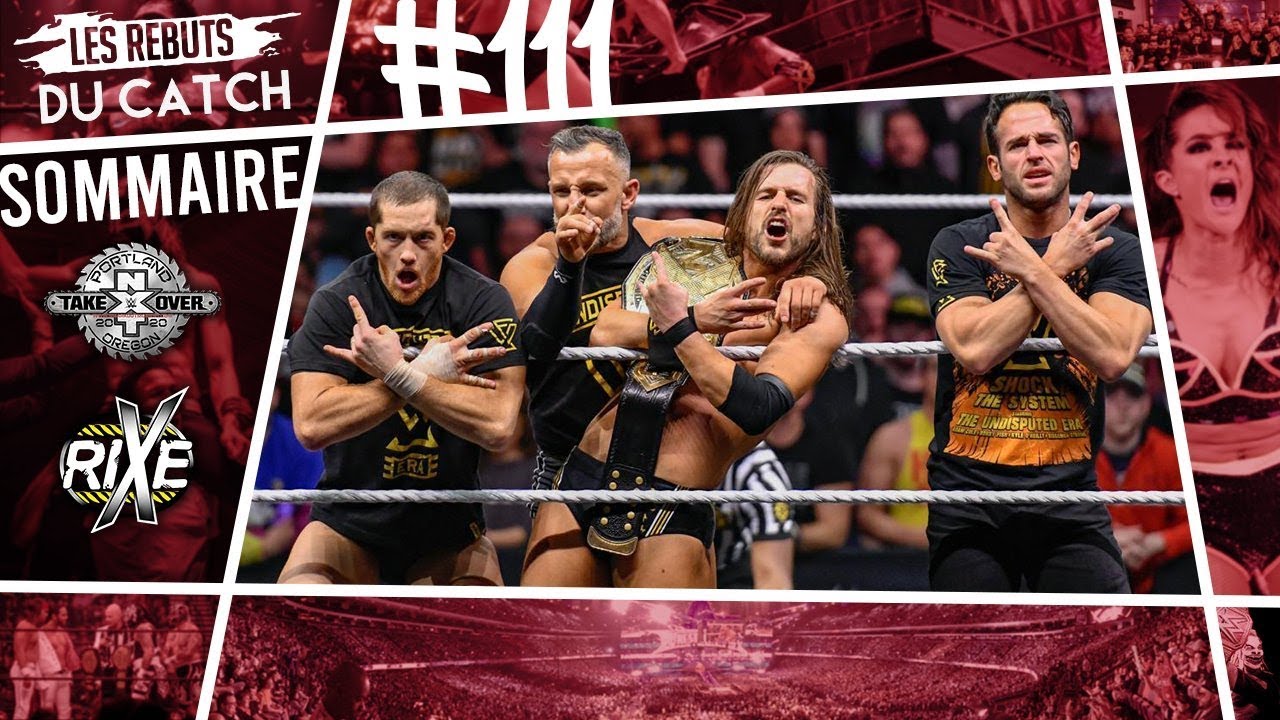 Les Rebuts du Catch : L'Hebdo #111 : Review Rixe EPISODE DEUX + NXT ...