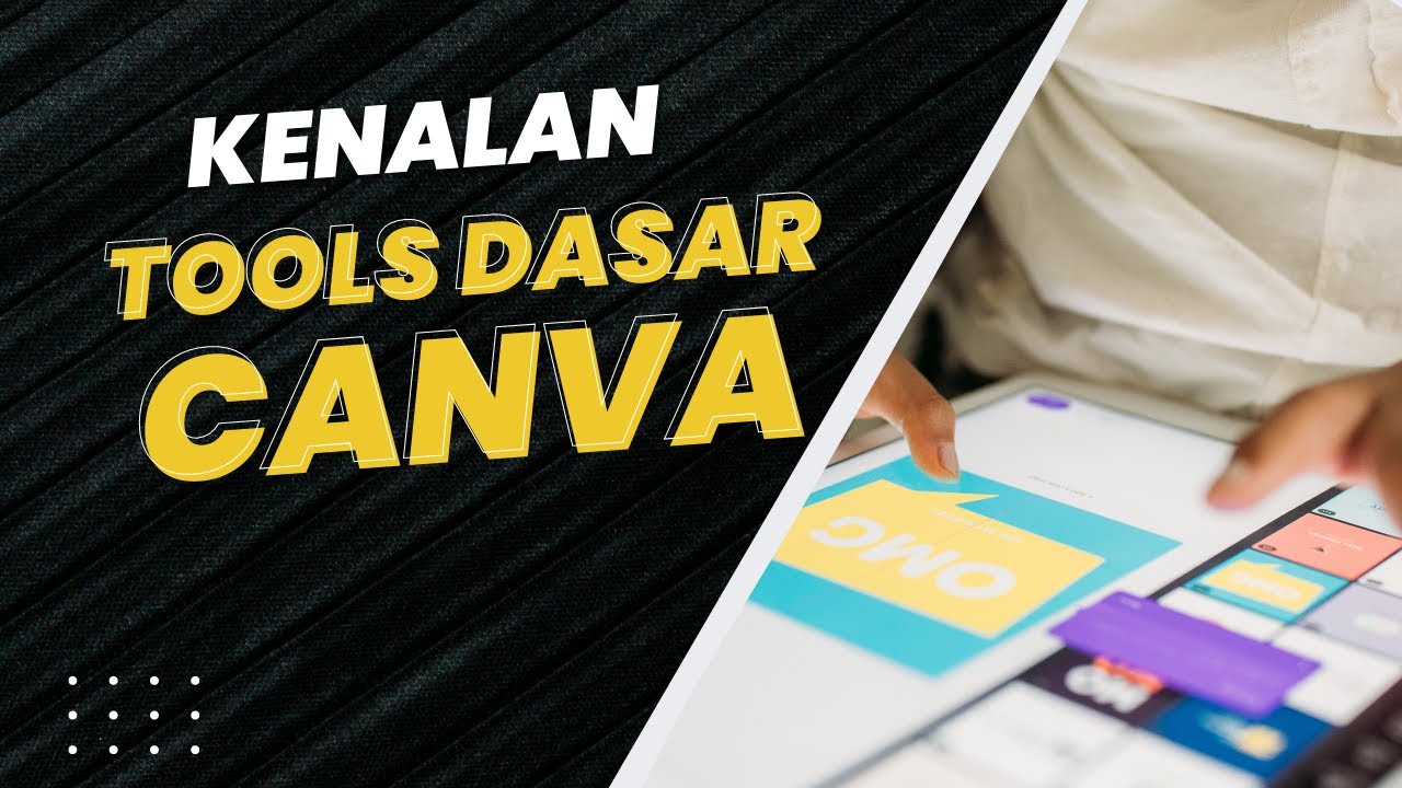 PENGENALAN TOOLS CANVA - YouTube