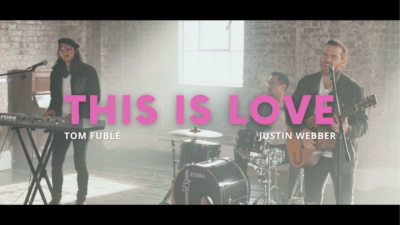 This Is Love - Justin Webber and Tom Fublé [Official Music Video] - YouTube