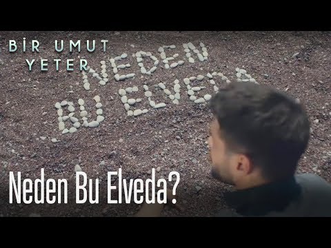 Neden bu elveda? 😌