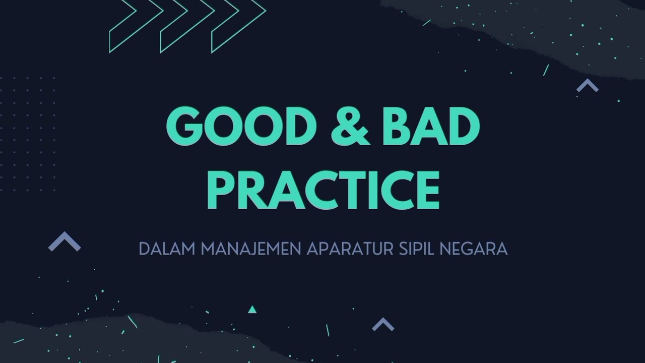 Good & Bad Practice Manajemen Aparatur Sipil Negara (ASN) - YouTube