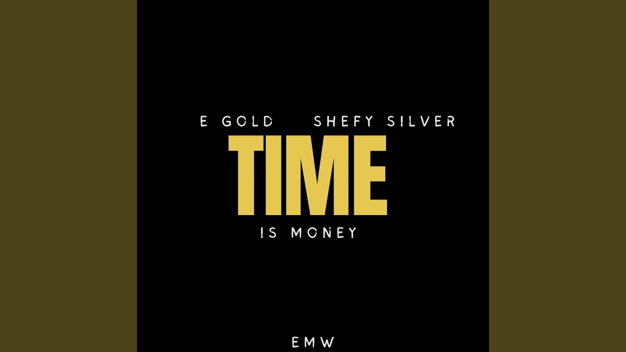 Time is money (feat. Shefy silver) - YouTube