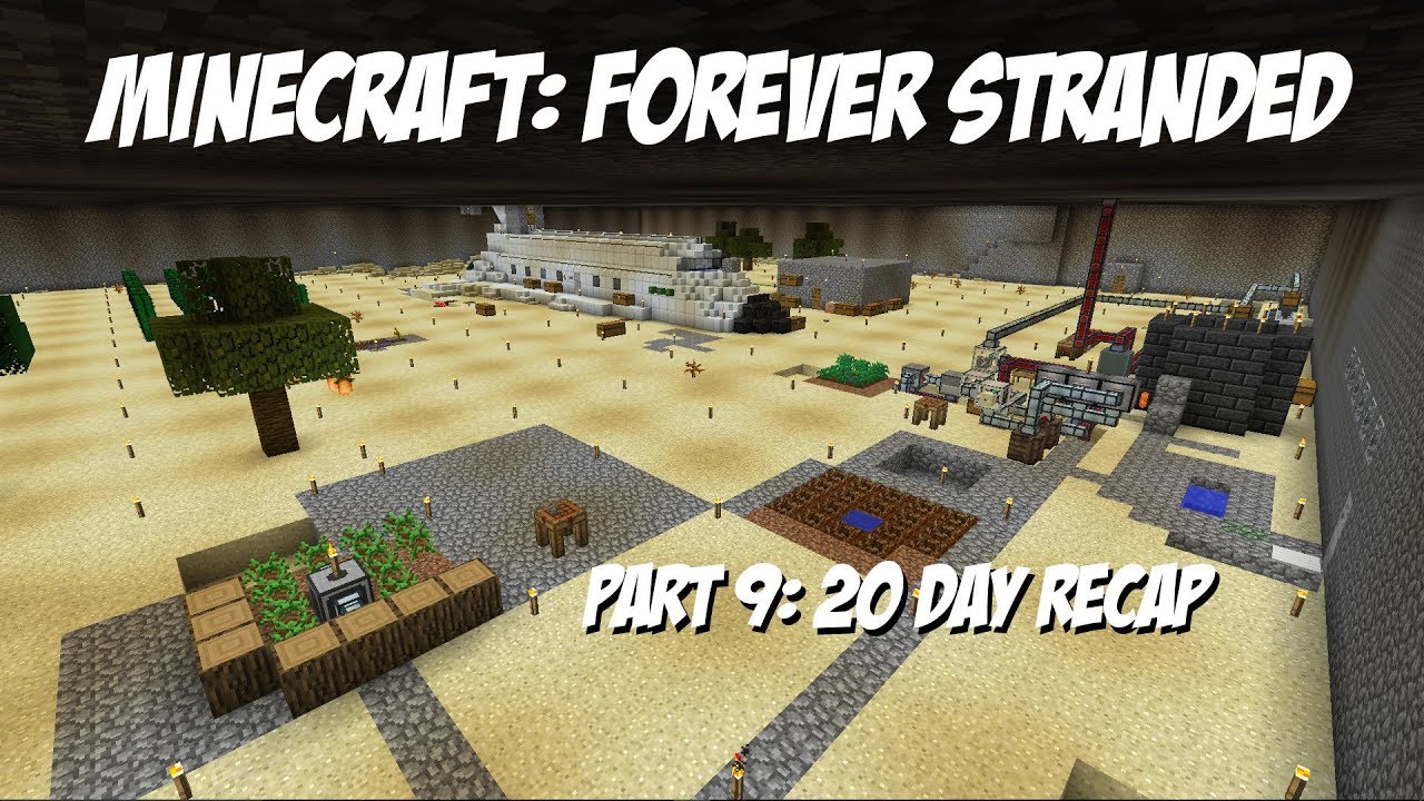 Minecraft Forever Stranded part 9: 20 day recap - YouTube
