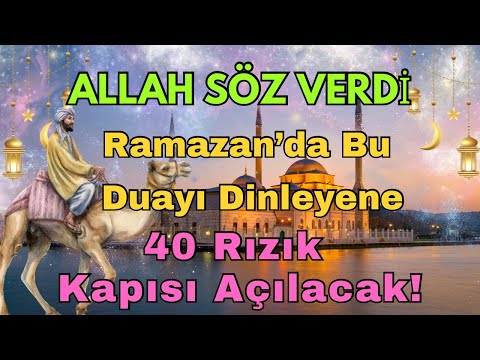 RAMAZAN’DA MUCİZE GERÇEK! Bu Duayı Dinle – 40 Rızık Kapısı Açılacak!🌸💖🤲