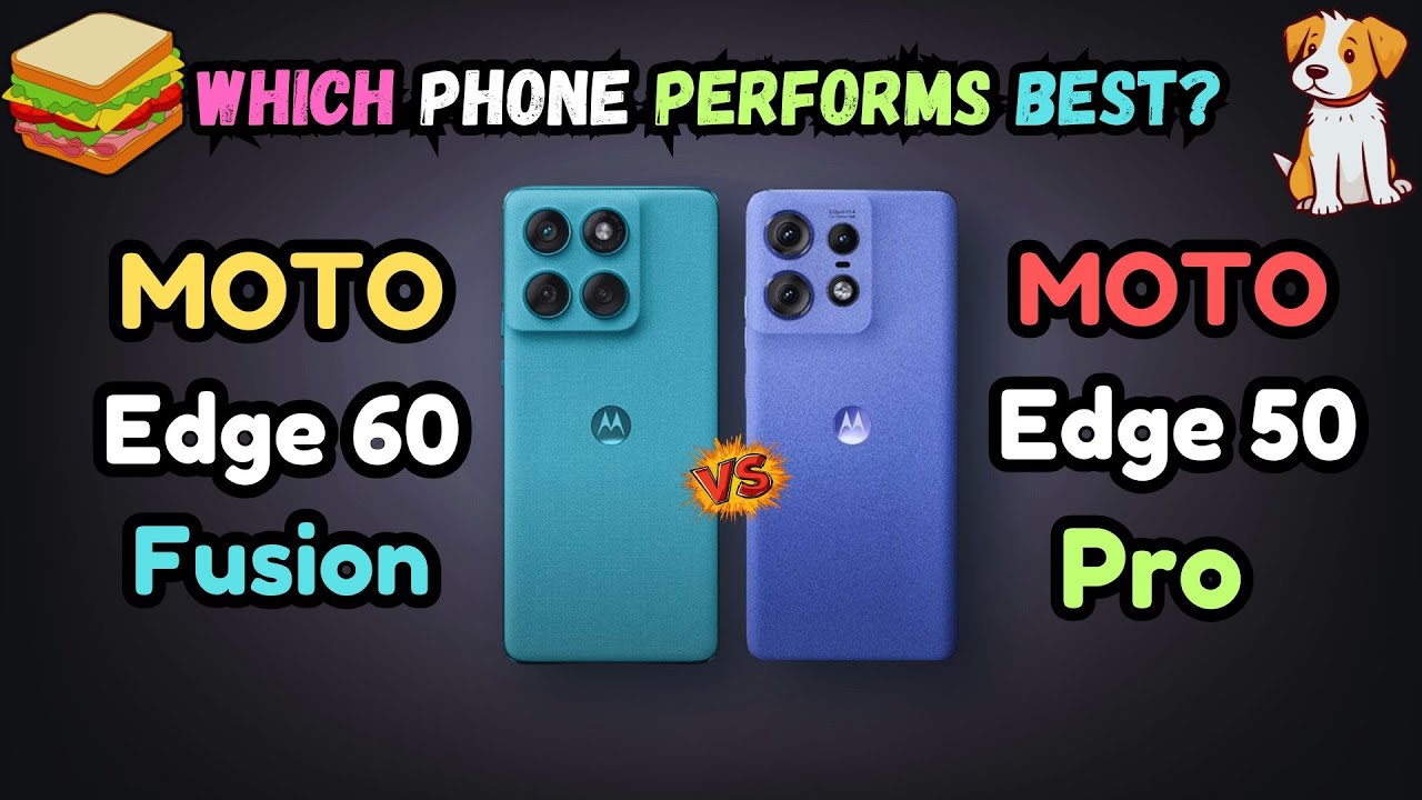 Motorola Edge 60 Fusion Vs Motorola Edge 50 Pro | 2 Moto Different ...