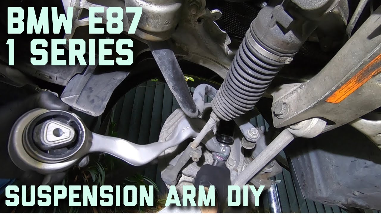 BMW E87 Front Suspension Arm Replacement - YouTube