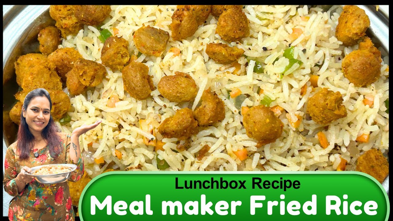 Meal Maker Fried Rice|| చిటికెలో అయిపోయే Lunchbox Recipe||@swapnavaitla ...