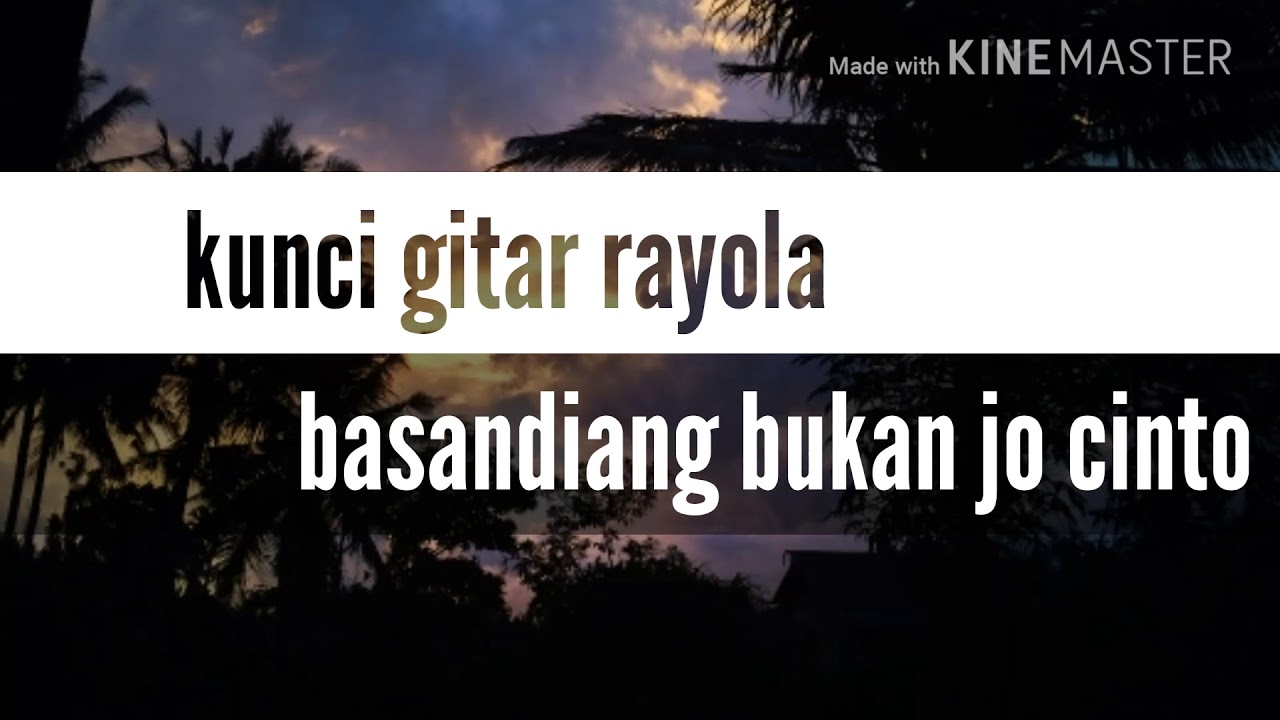 Kunci gitar lagu rayola, basandiang bukan jo cinto - YouTube
