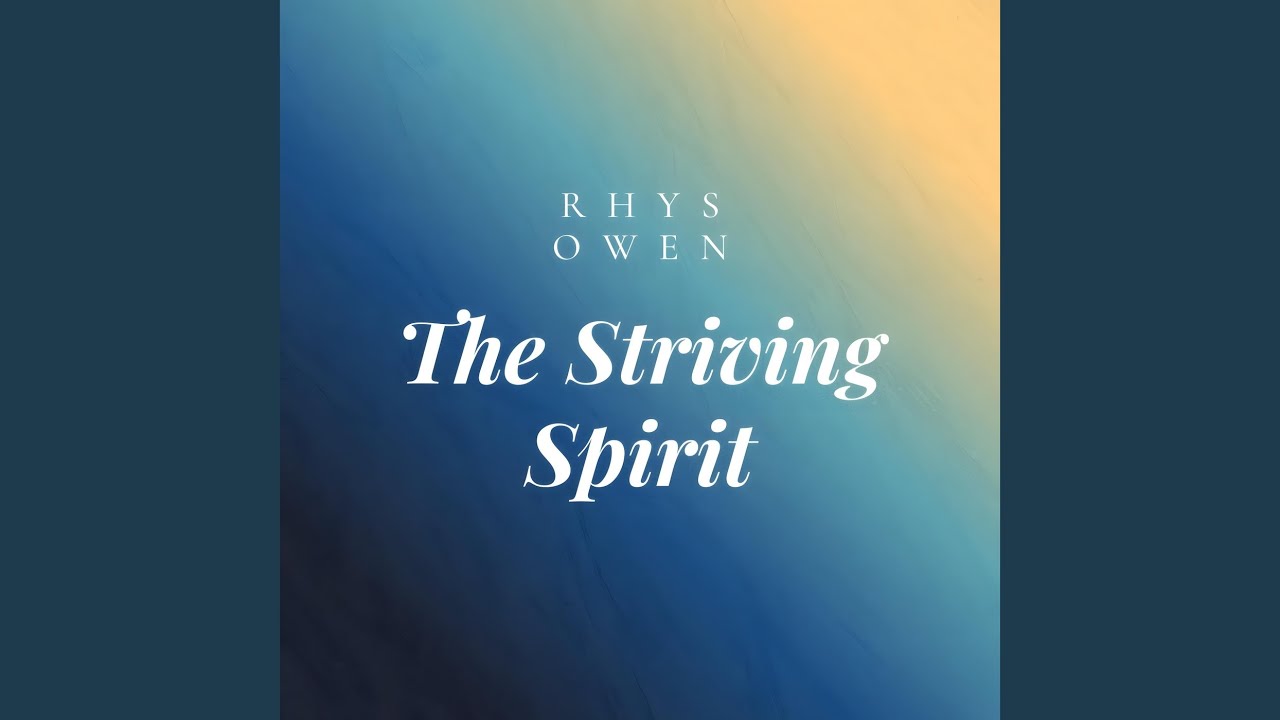 The Striving Spirit - YouTube