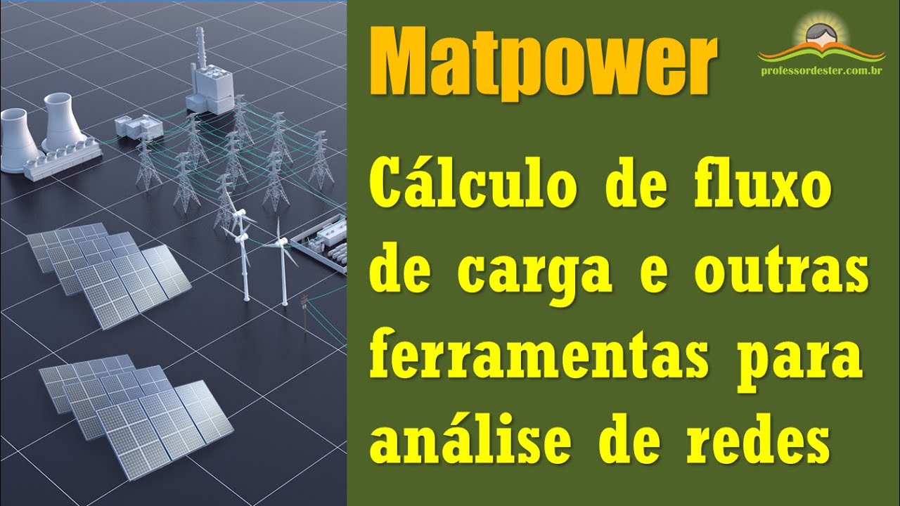 Fluxo de Potência e outras ferramentas de análise de redes com o ...