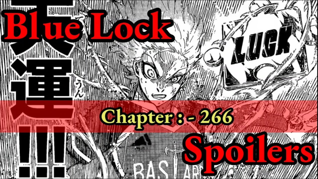 Blue lock, Blue lock chapter 266 , bl 266 , spoilers - YouTube