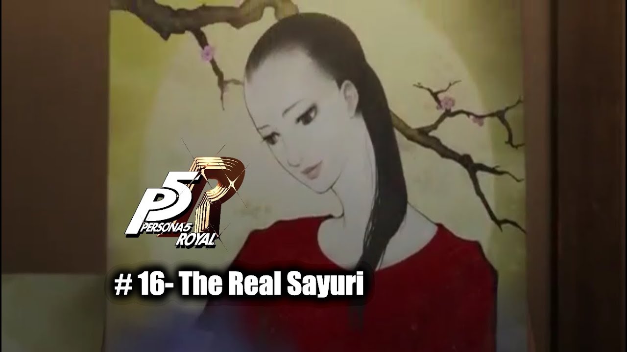 Persona 5 Royal # 16- The Real Sayuri - YouTube