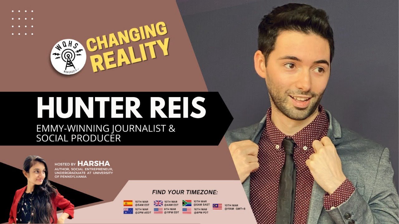 Changing Reality with Hunter Reis, Emmy-winning Journalist & Social ...