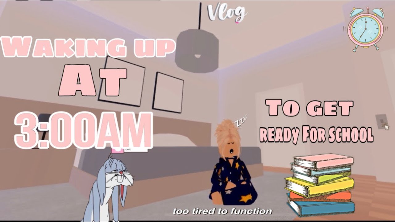 Waking up at 3:00am to get ready for school. | Roblox berry avenue ...