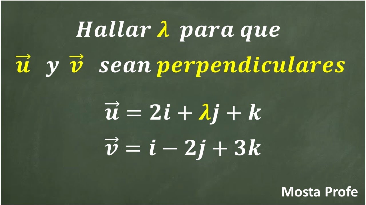 Vectores perpendiculares entre si en el espacio r3 formula producto ...