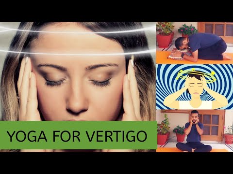 Yoga for vertigo | सिर घूमना,चक्कर आना | Dizziness | Asanas and ...