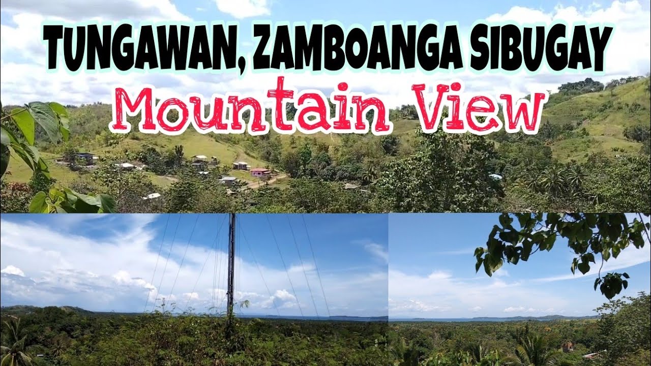 Tungawan, Zamboanga Sibugay | Mountain View | Ra Chel Estioca - YouTube