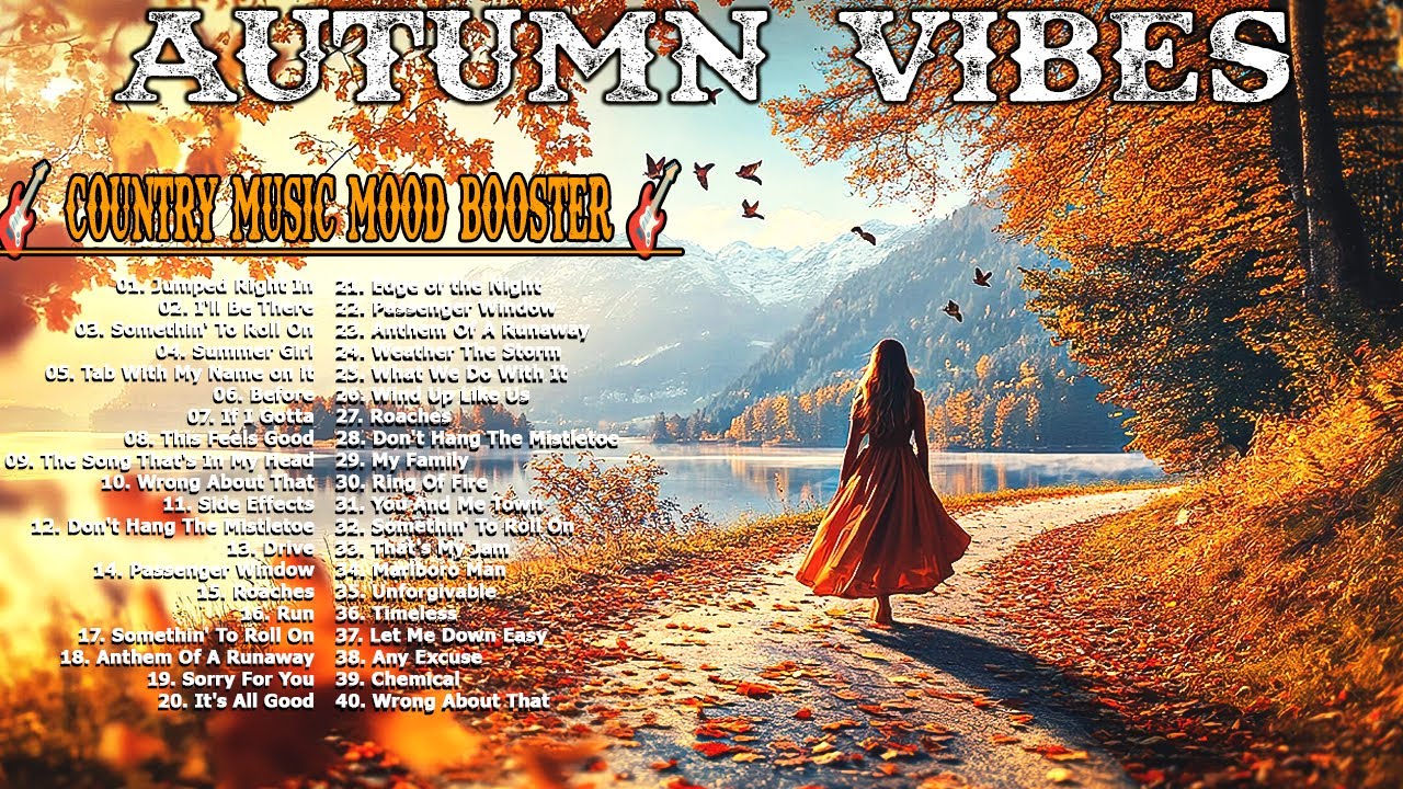 AUTUMN VIBES 🍂 Uplifting Country for Fall 🎶 Energizing Songs for Autumn ...