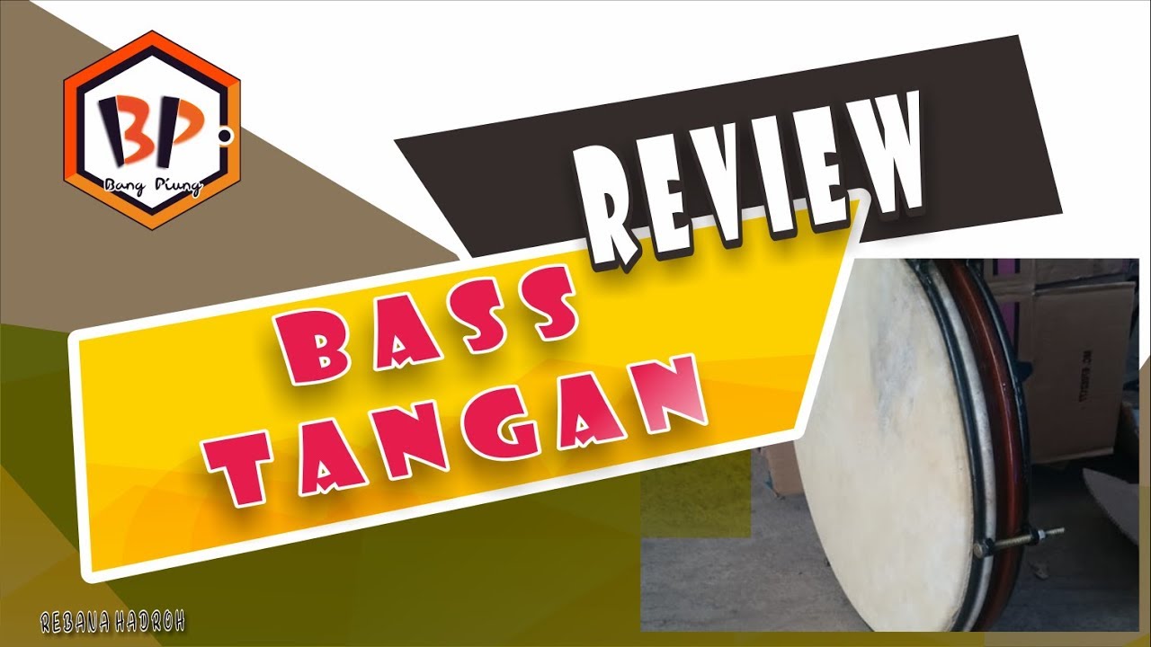 BASS TANGAN REVIEW - REBANA HADROH - YouTube