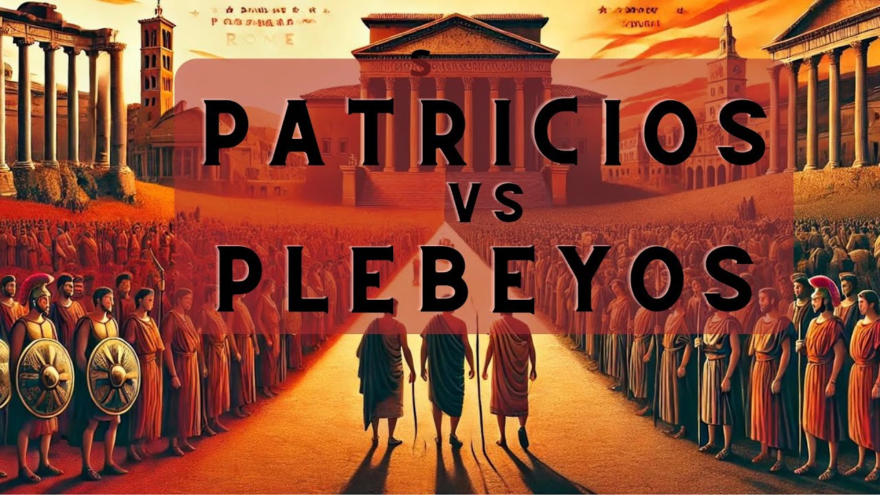Patricios y Plebeyos: quién era quién - YouTube