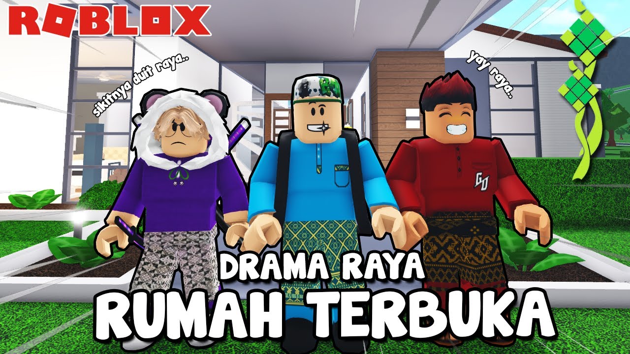 Aku Buat Rumah Terbuka ft. @gameonzz @AkifIskandar | Drama Raya (Roblox ...