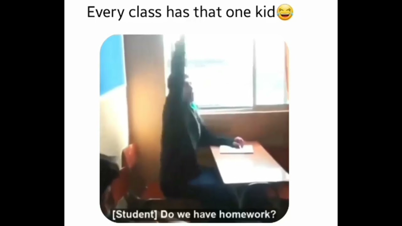 Every class has that one kid 😂🤣 every class has that kid who ask for ...
