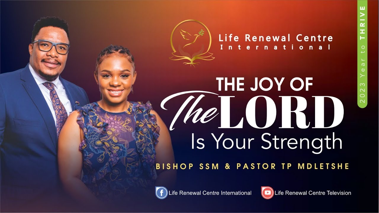 THE JOY OF THE LORD IS YOUR STRENGTH - Bishop SSM Mdletshe - YouTube
