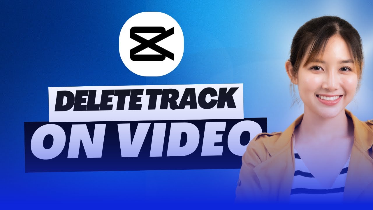 How To Delete A Track On A Video In Capcut (Step By Step) - YouTube