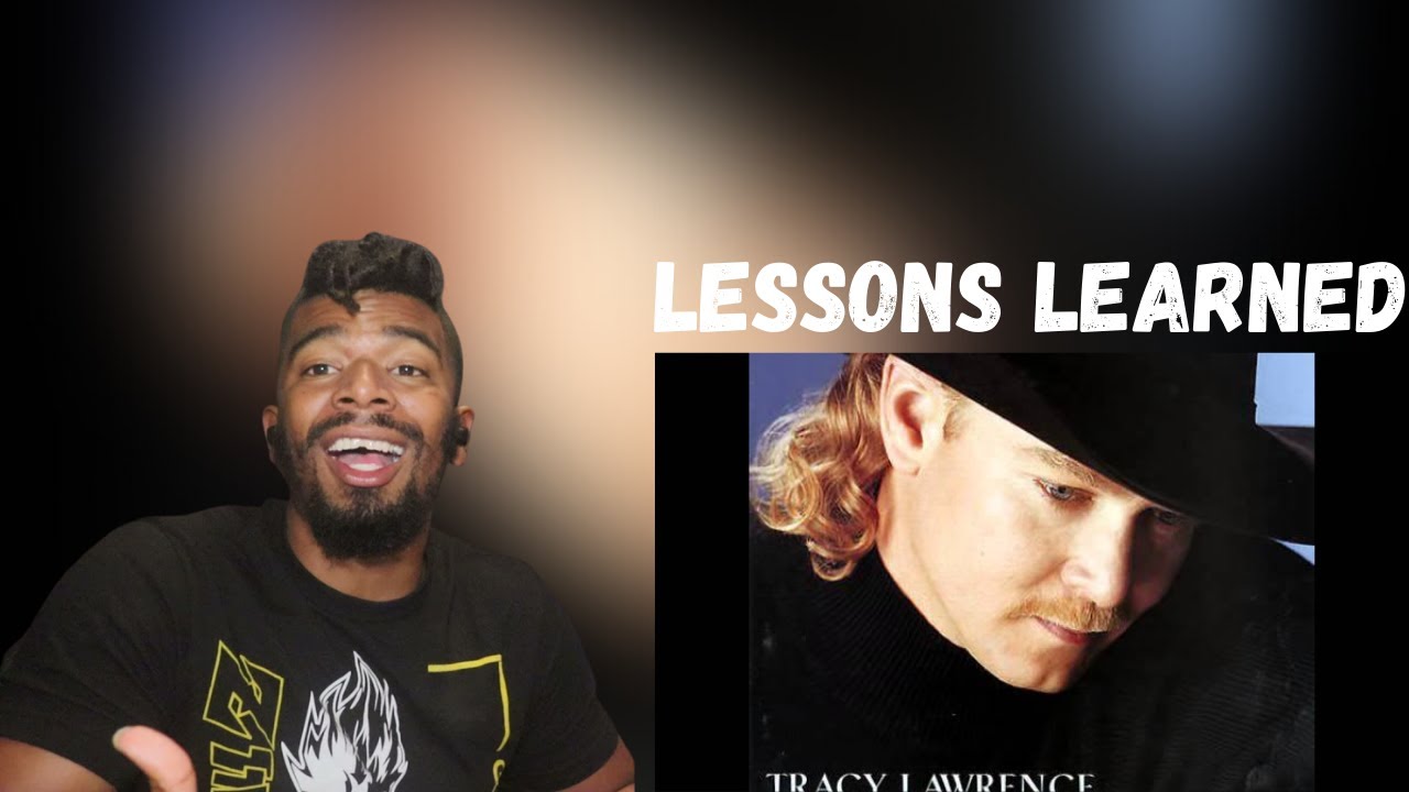 (DTN Reacts) Tracy Lawrence - Lessons Learned - YouTube