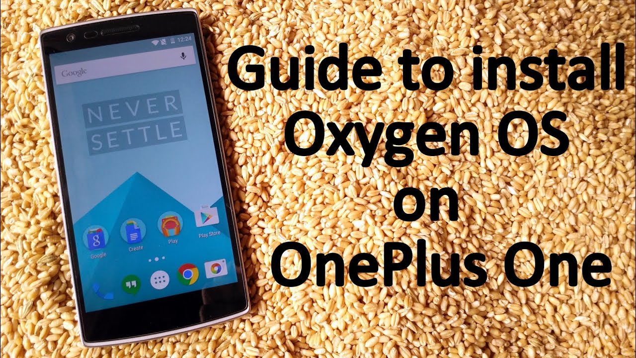 Guide to Install official Oxygen OS on OnePlus One [step-by-step ...