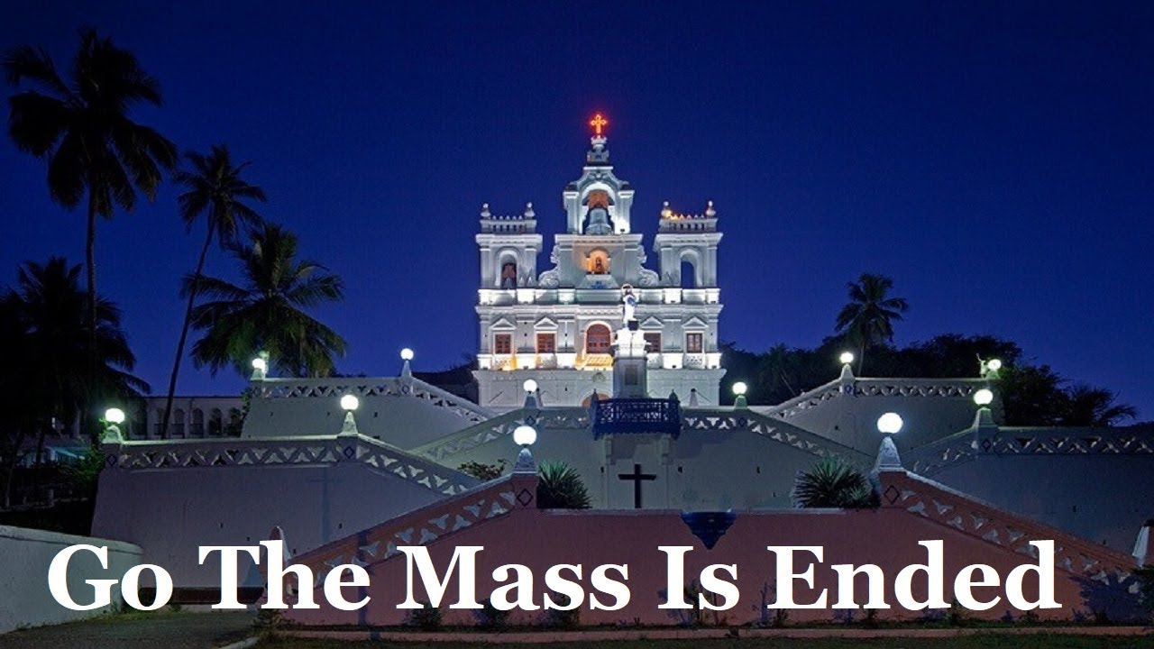 Go The Mass Is Ended With Lyrics YouTube go-the-mass-is-ended-with-lyrics-youtube