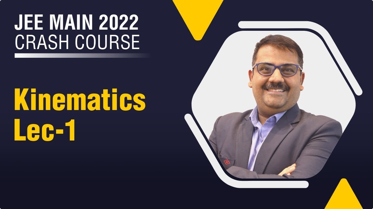FREE JEE Crash Course 2022 | Physics | Kinematics Lecture 1 - YouTube
